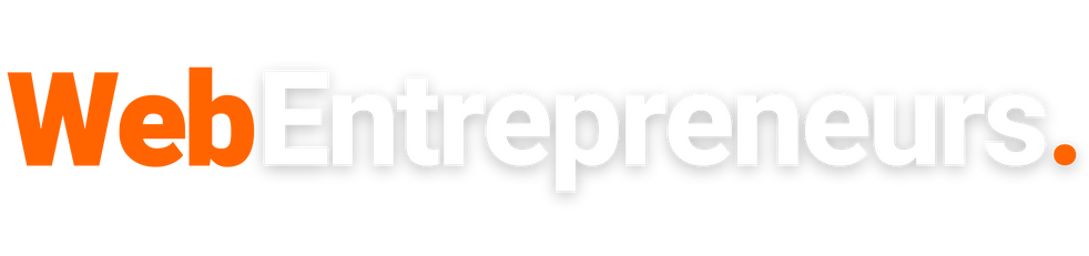 Web Entrepreneurs – La solution n°1 pour devenir Web Entrepreneur
